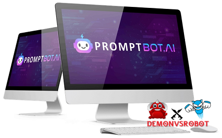 PromptBot AI + OTOs (2025) Reviews and Demo at - Demon VS Robot best AI Prompt Generator